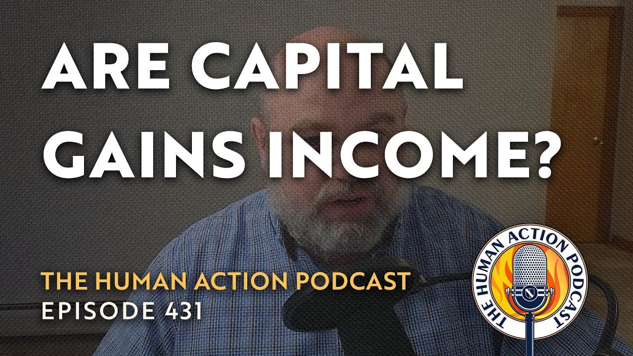 Are Capital Gains Income? The Connection with Mises' Calculation ...