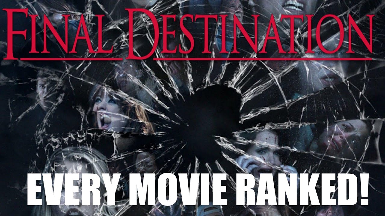 FINAL DESTINATION | Every Movie Ranked - YouTube