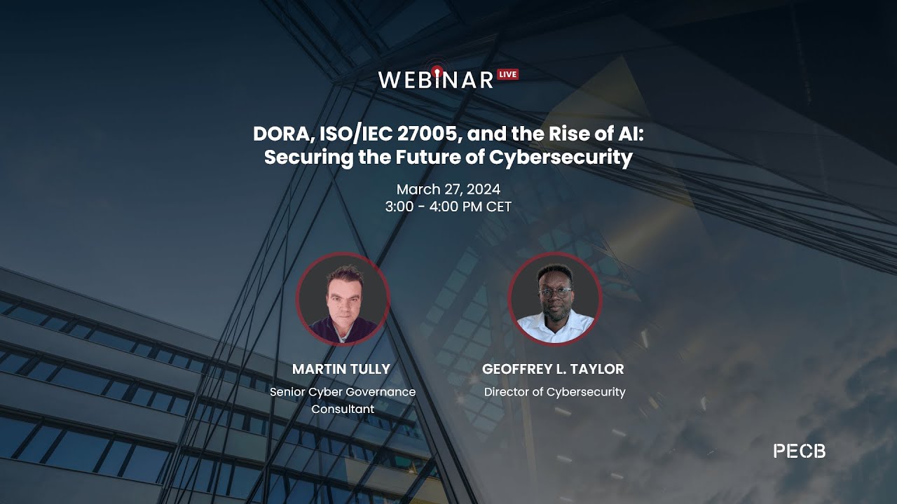DORA, ISO/IEC 27005, and the Rise of AI: Securing the Future of Cybersecurity - YouTube