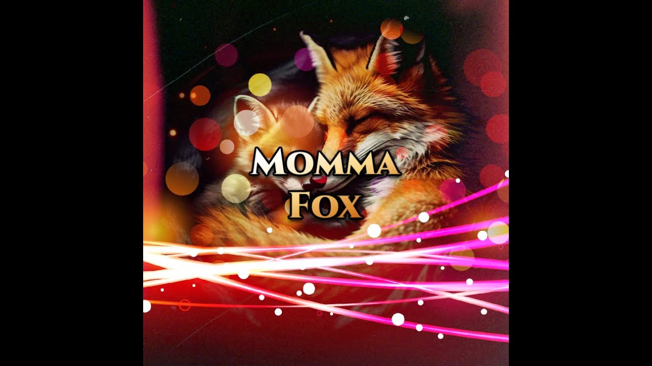 Momma Fox Lyric Video - YouTube