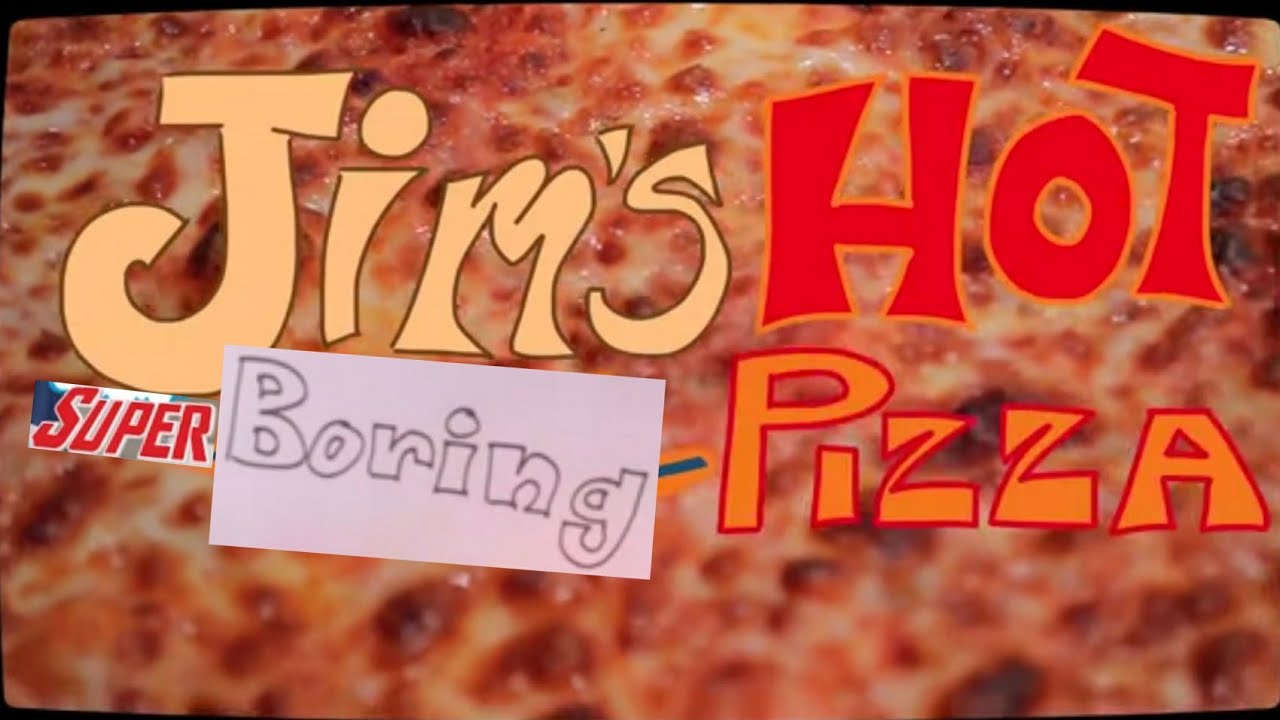 Ytp: Jim's hot super boring pizza - YouTube