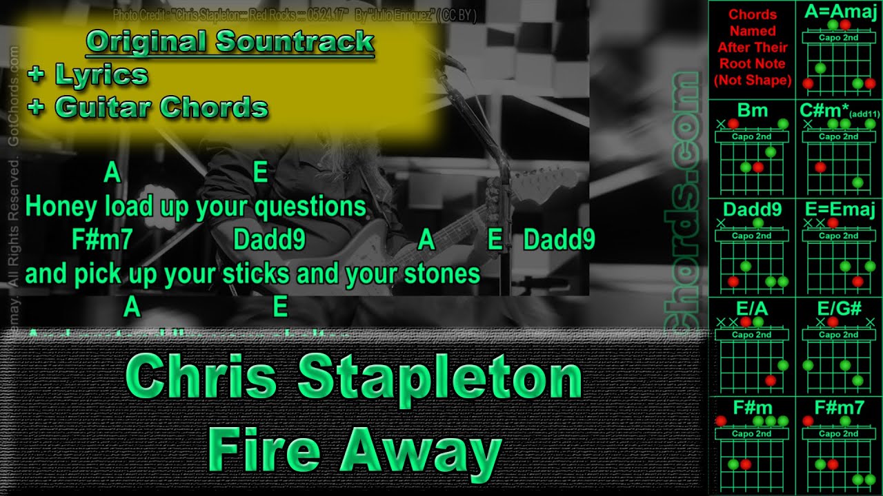 Chris Stapleton - Fire Away - Original Song - Lyrics + Guitar Chords ...