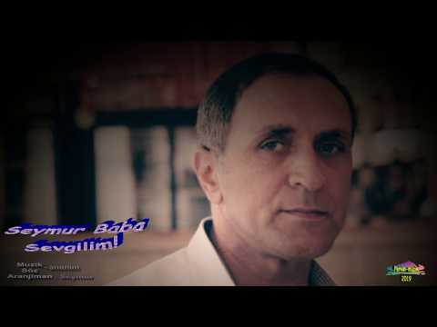 Seymur Babayev - Sevgilim ! mp3
