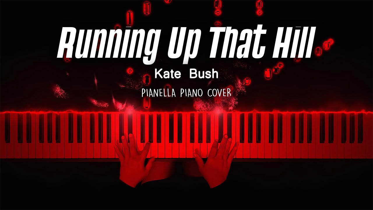 Kate Bush - Running Up That Hill (Stranger Things Soundtrack) | Piano ...
