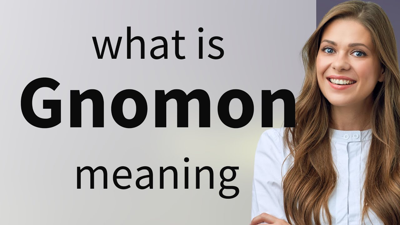 Gnomon — meaning of GNOMON - YouTube