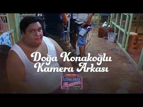 Uzaklarda Arama - Doğa Konakoğlu Kamera Arkası