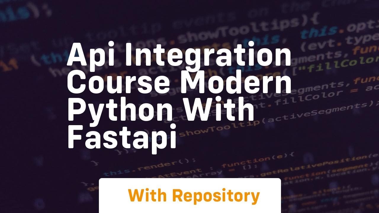api integration course modern python with fastapi - YouTube