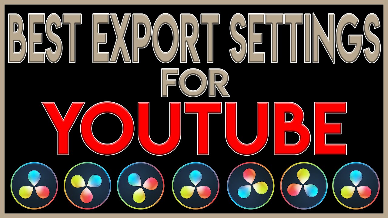Best Export Settings For Youtube Davinci Resolve YouTube best-export-settings-for-youtube-davinci-resolve-youtube