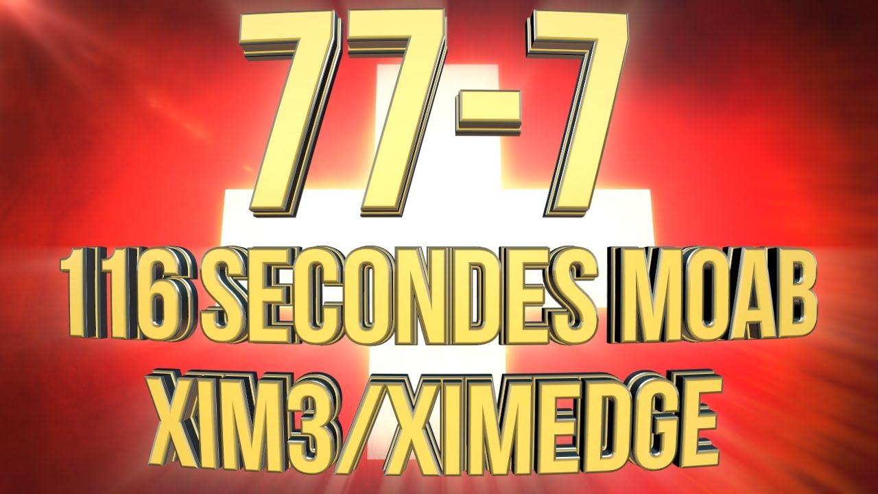 77-7 - 116 secondes MOAB | XIM3-XIMEdge - YouTube