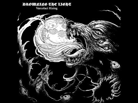 Drowning the Light - Blood Covered Moon of Varcolaci