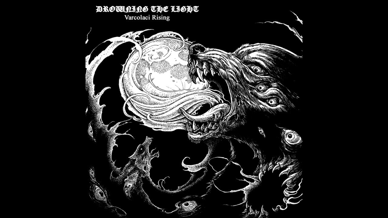 Drowning the Light - Blood Covered Moon of Varcolaci - YouTube