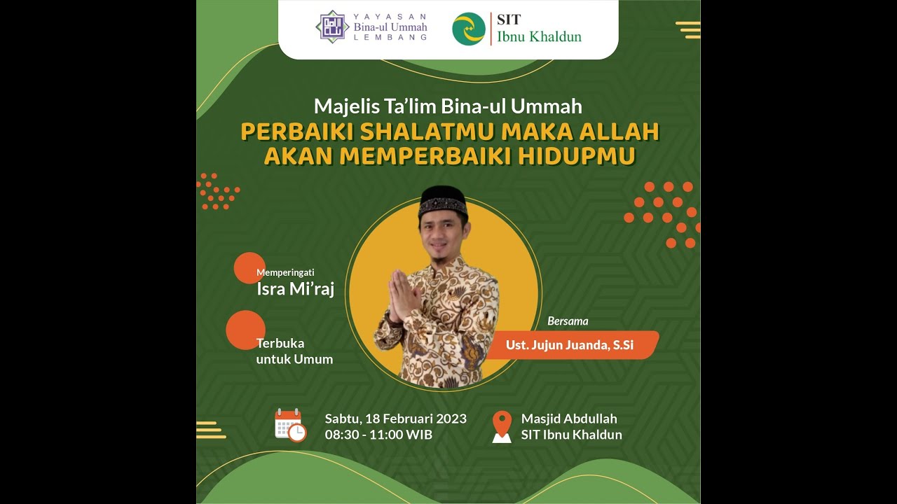 Perbaiki Shalatmu Maka Allah Akan Memperbaiki Hidupmu - Ustadz Jujun Juanda, S.Si. - YouTube