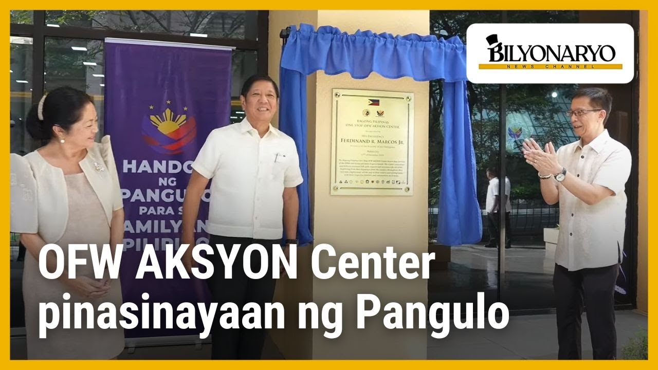 OFW AKSYON Center pinasinayaan ng Pangulo | Agenda - YouTube