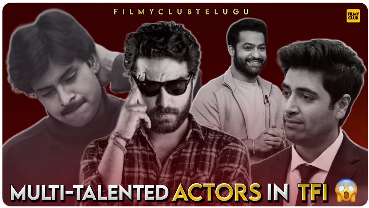 Top 8 Multi-Talented Actors In Tollywood|| Jr Ntr, Pawan Kalyan ...