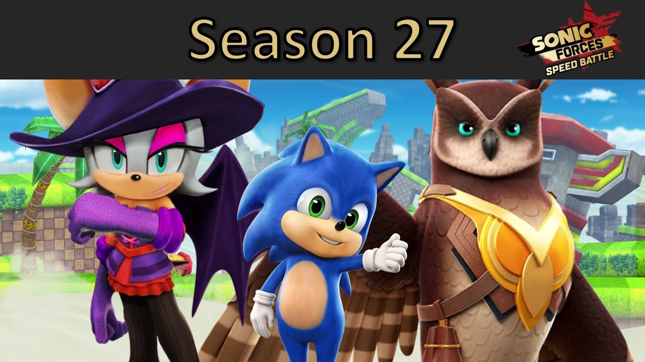 Sonic Forces Speed Battle - Season 27 Start - Season Chest, Prestige ...