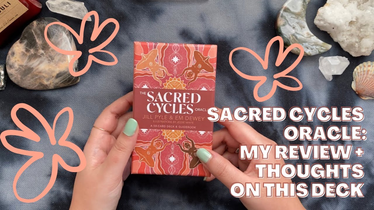 Sacred Cycles Oracle: My Review after working through the entire deck ...