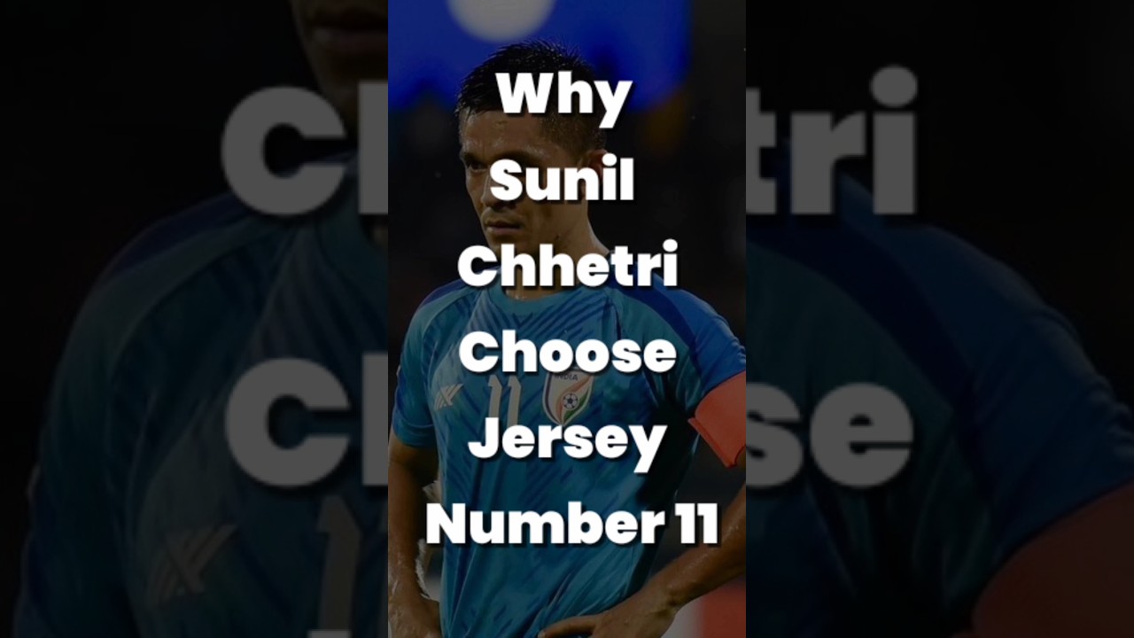 Day 2/15 Why Sunil Chhetri Choose Jersey Number 11 #shorts - YouTube