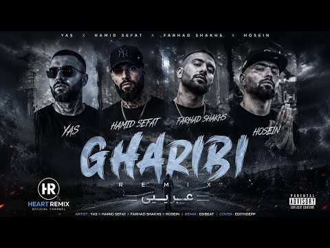 Gharibi Rap Remix 2026 | Yas × Hamid Sefat × Farhad Shakhs × Hosein | غریبی (ریمیکس رپ) |Heart Remix