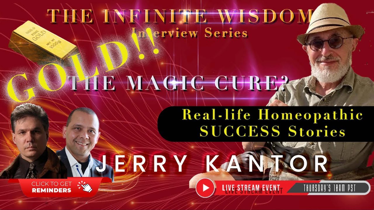 Is GOLD a Magic Healer? with Homeopathic Expert Jerry Kantor - YouTube