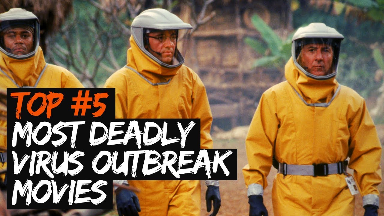Top 5 Most Deadly Virus Outbreak Movies 2020 - YouTube