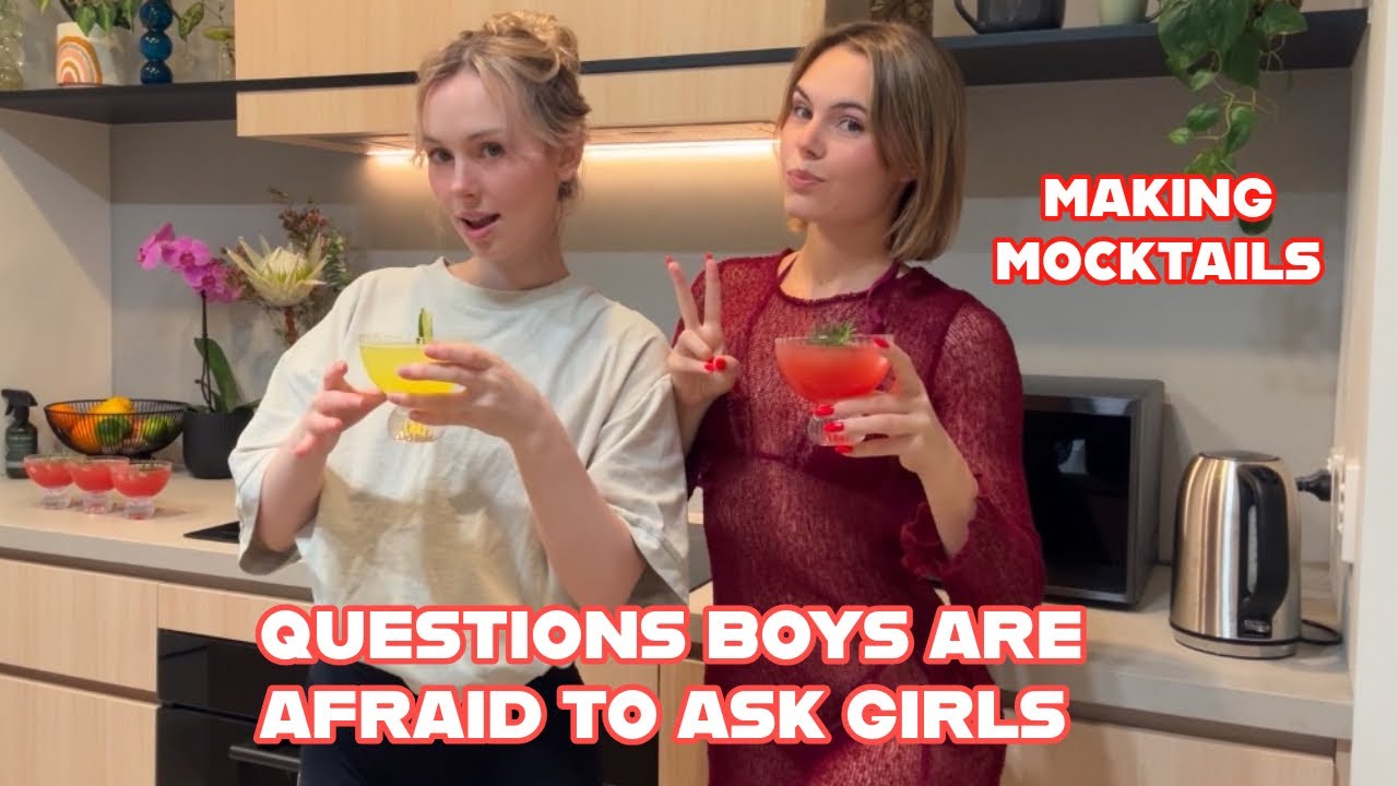 answering questions boys are afraid to ask girls + making mocktails 🍸🤭 - YouTube
