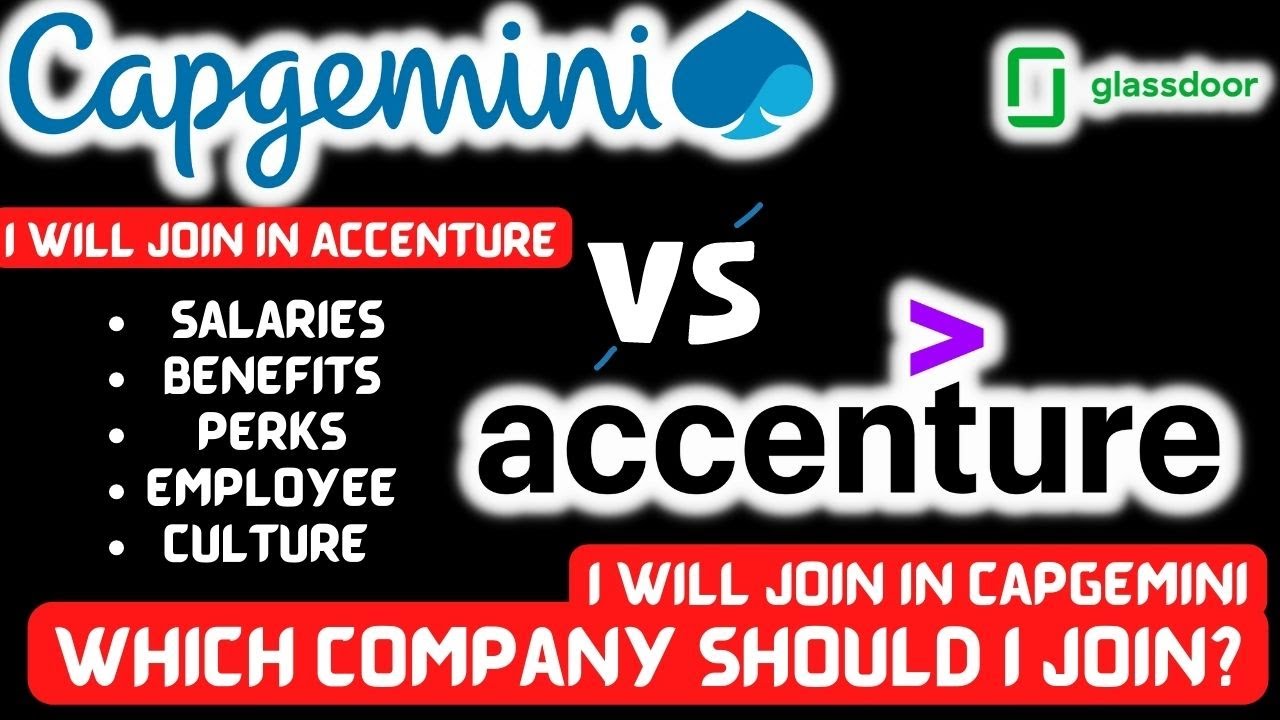 ACCENTURE vs CAPGEMINI | Reviews | Salaries | BENEFITS | CAPGEMINI vs ...