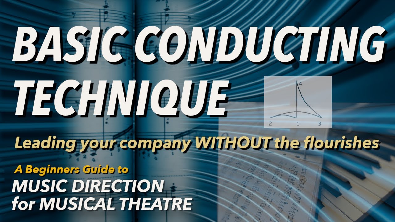 Basic Conducting Technique in Musical Theatre - YouTube