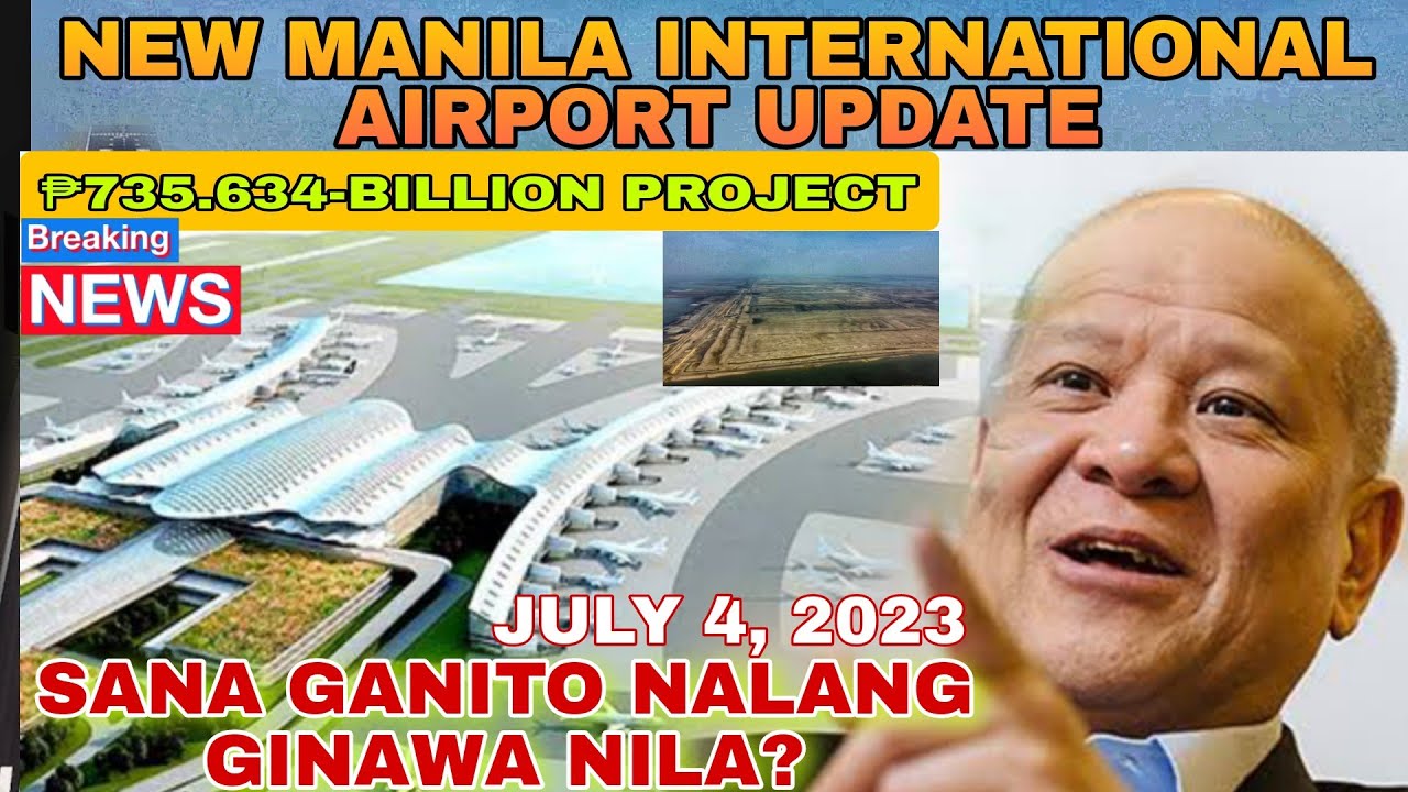 NEW MANILA INTERNATIONAL AIRPORT UPDATE JULY 4, 2023 - YouTube
