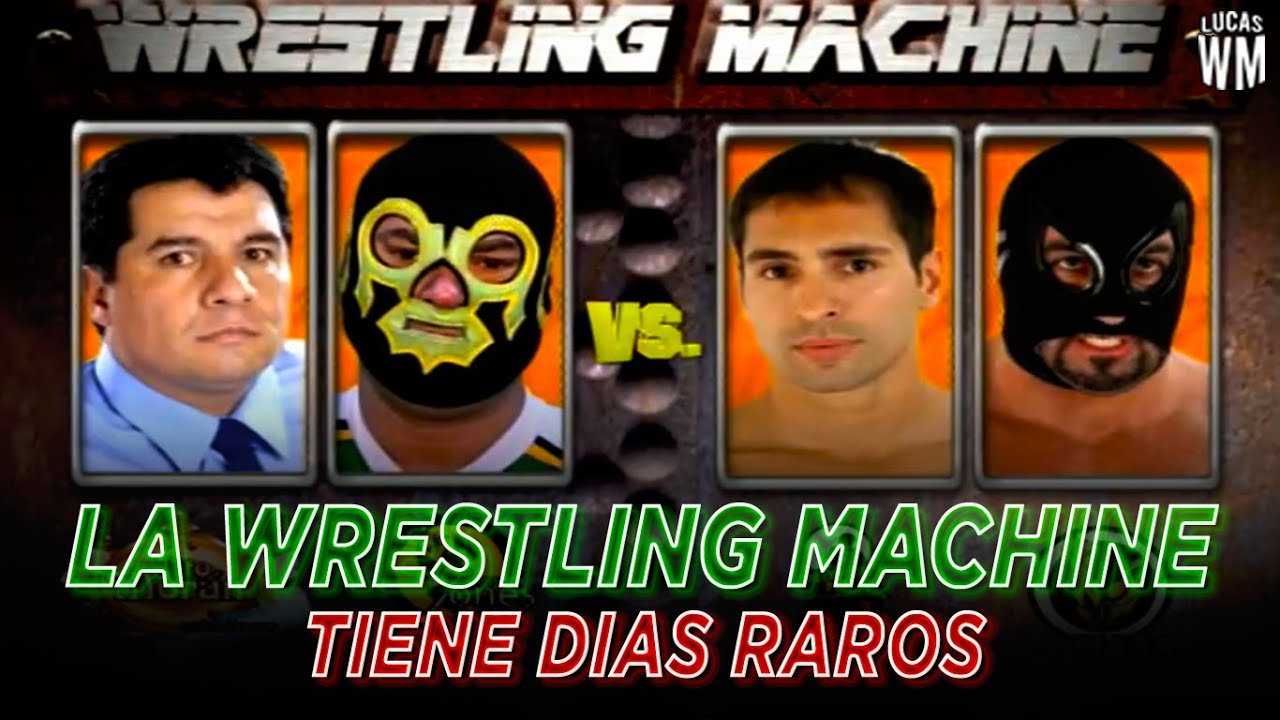 El día que la Wrestling Machine se descontroló en 100% Lucha - YouTube