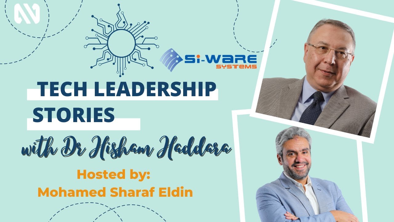 Tech Leadership Stories - with Dr Hisham Haddara - Si-Ware Systems ...