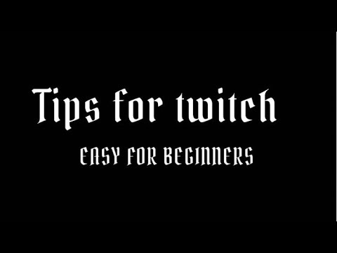 5 quick tips for beginner streamers on twitch EASY - YouTube