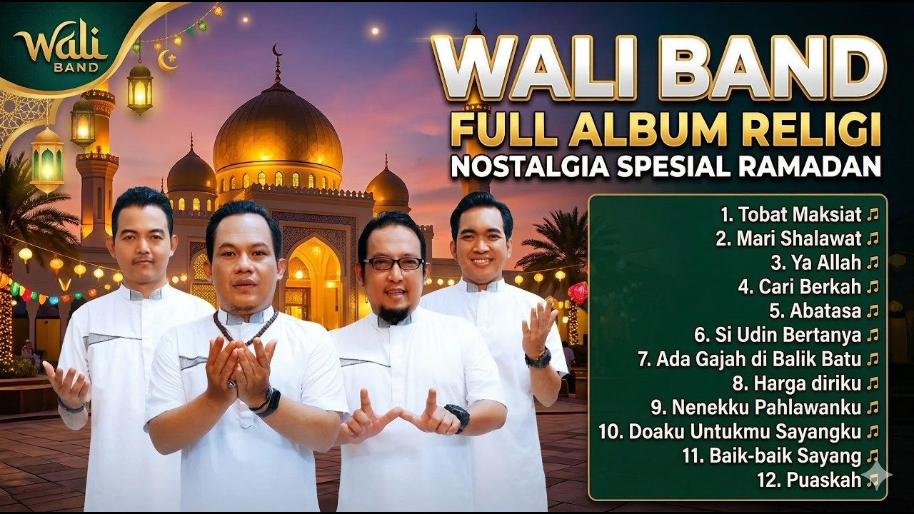 Wali Band Full Album Religi | Nostalgia Spesial Ramadan | tanpa Iklan ...