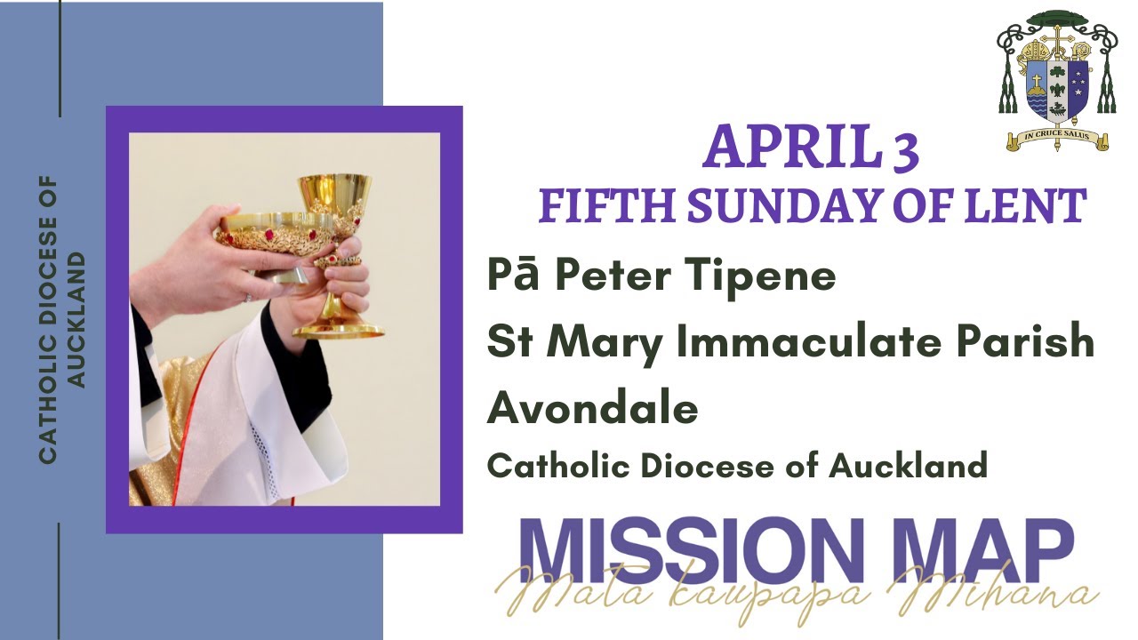 3rd of April 2022 | Fifth Sunday of Lent | Pa Peter Tipene - YouTube