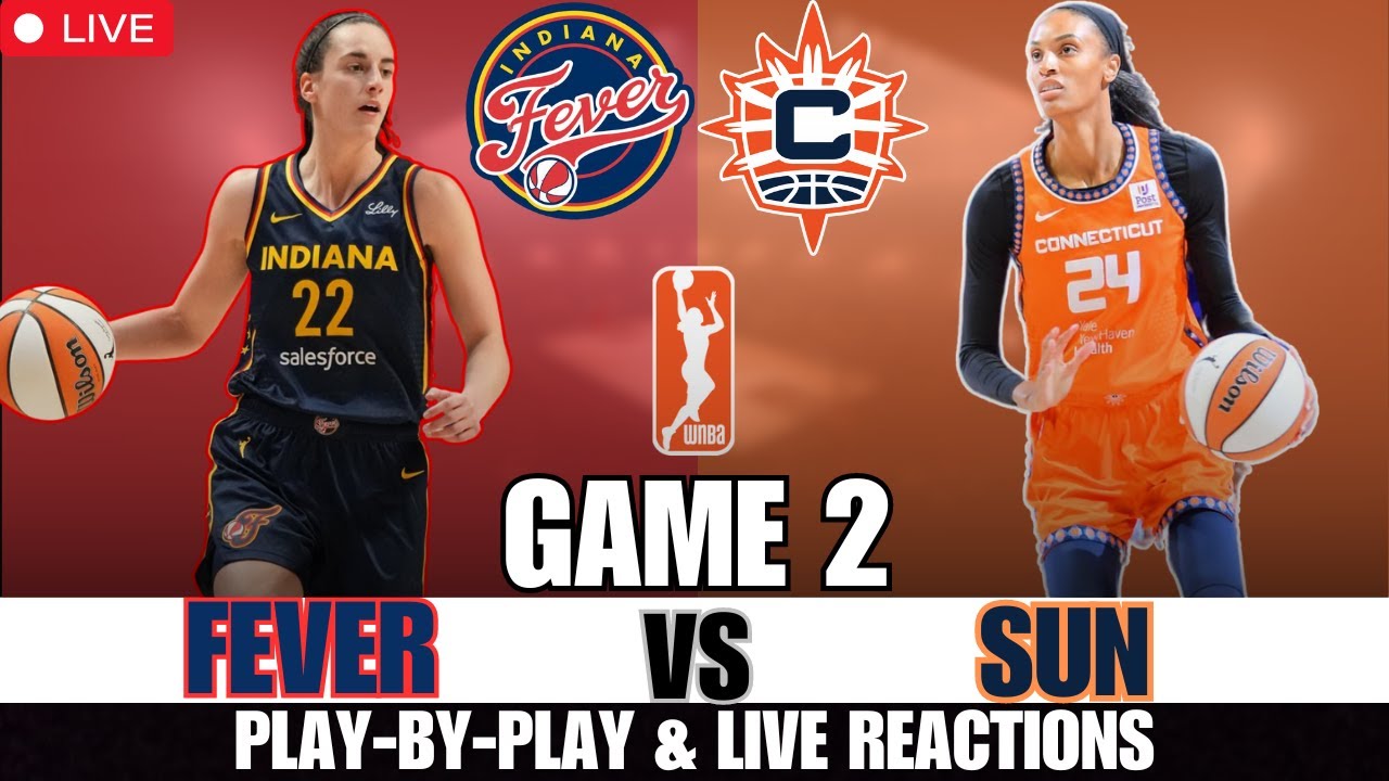 Indiana Fever Vs Connecticut Sun | WNBA Playoffs Live Stream Reactions ...