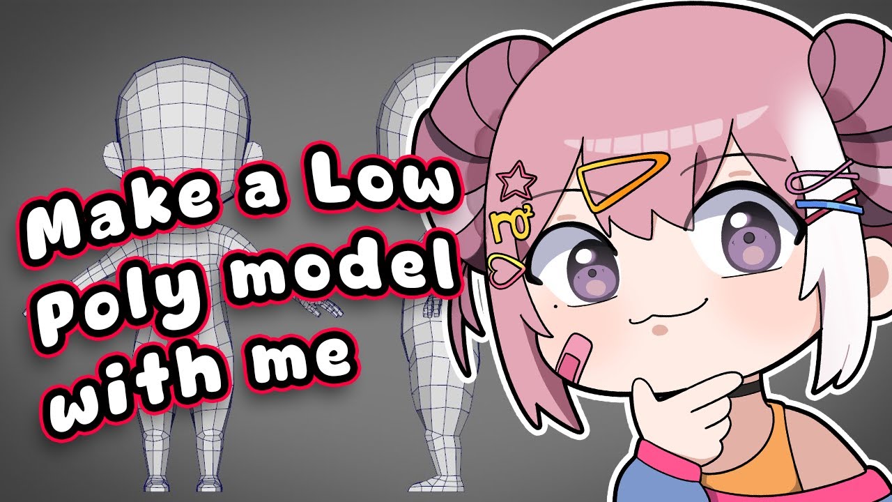 Making a low poly vtuber model from scratch!! - YouTube