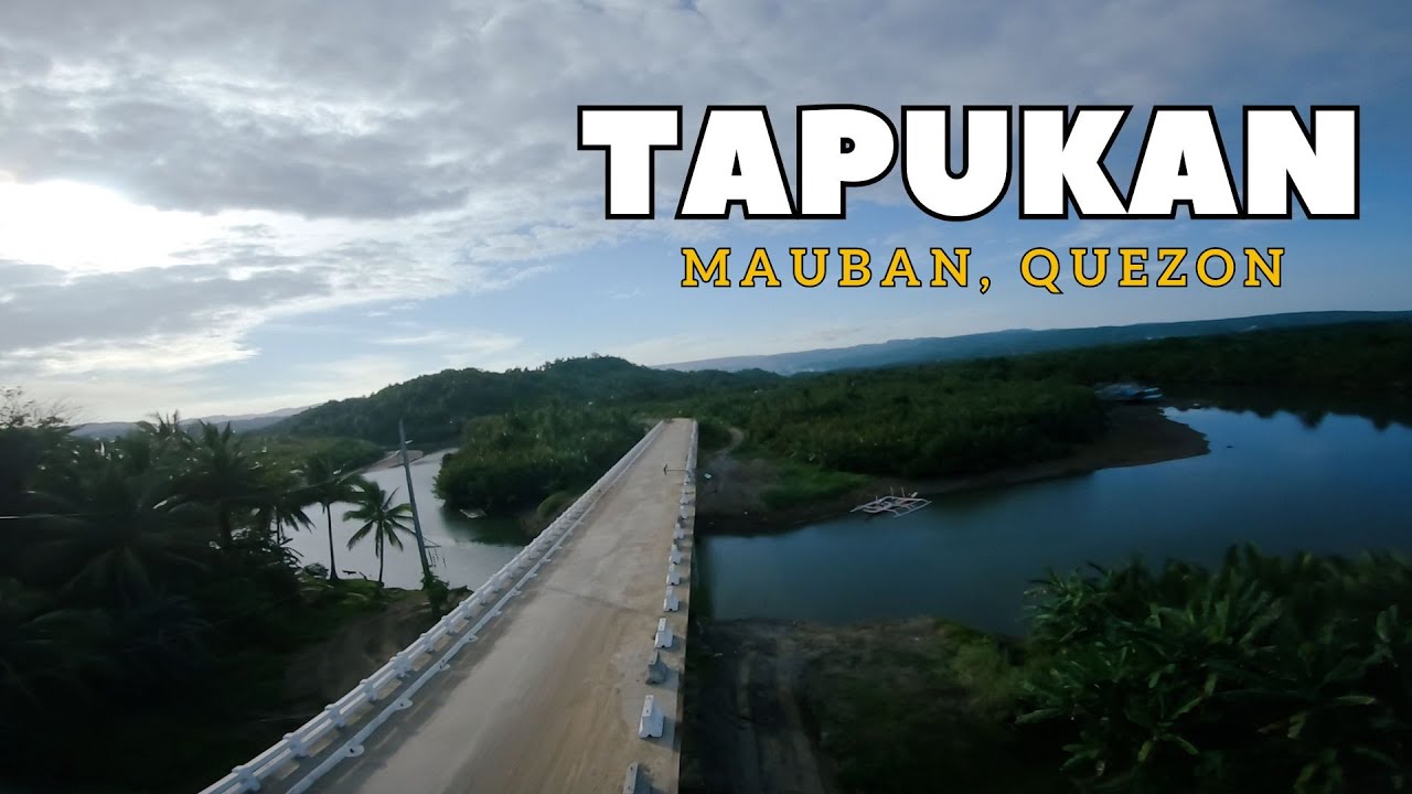 TAPUKAN RIVER/ BRIDGE - MAUBAN, QUEZON - YouTube