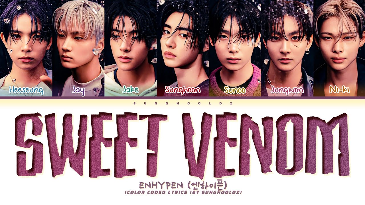 ENHYPEN (엔하이픈) 'Sweet Venom' Lyrics (Color Coded Lyrics) - YouTube