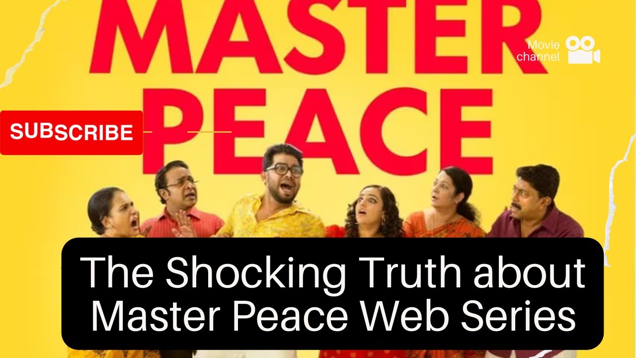 Why Master Peace Web Series is a Must-Watch! - YouTube