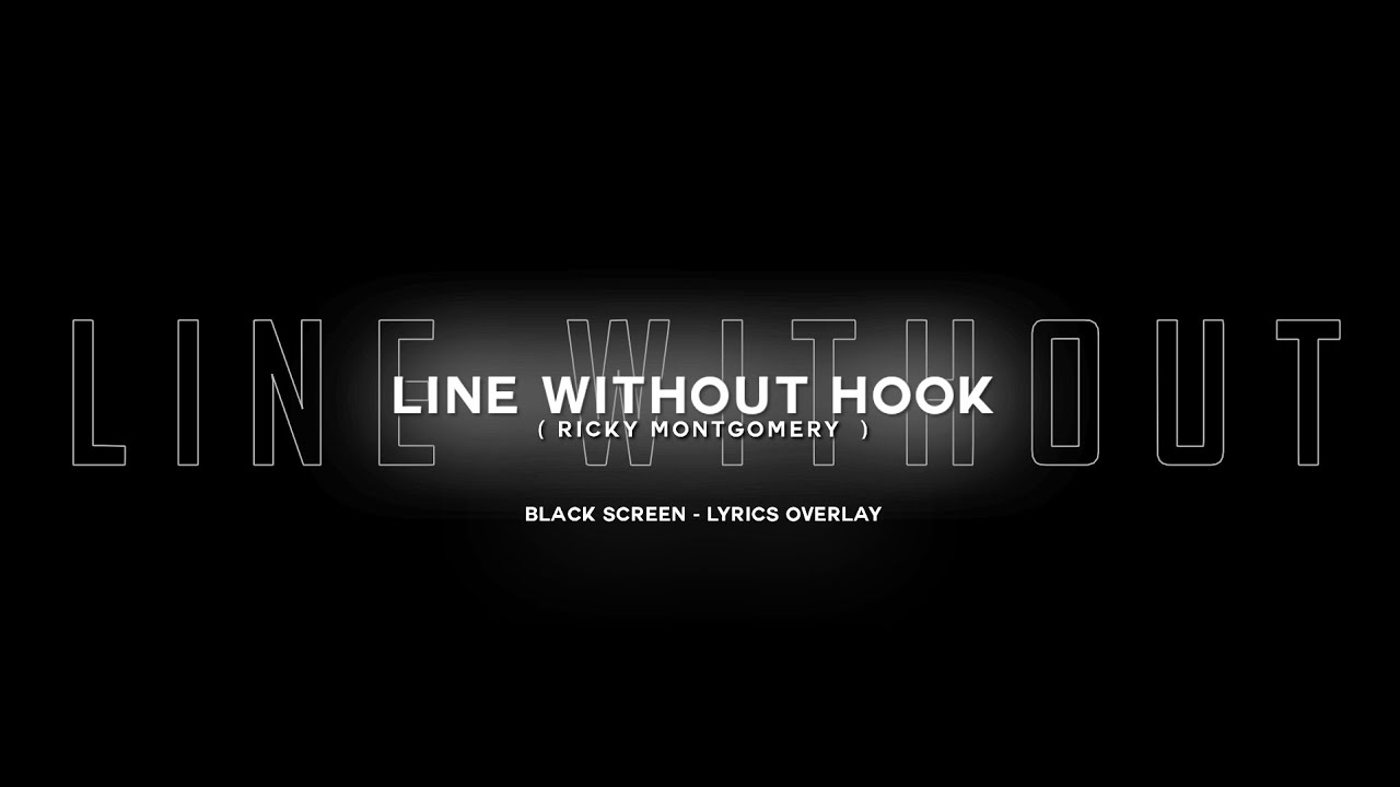 Line Without Hook - Black Screen Lyrics Overlay - Lyrics Status - YouTube