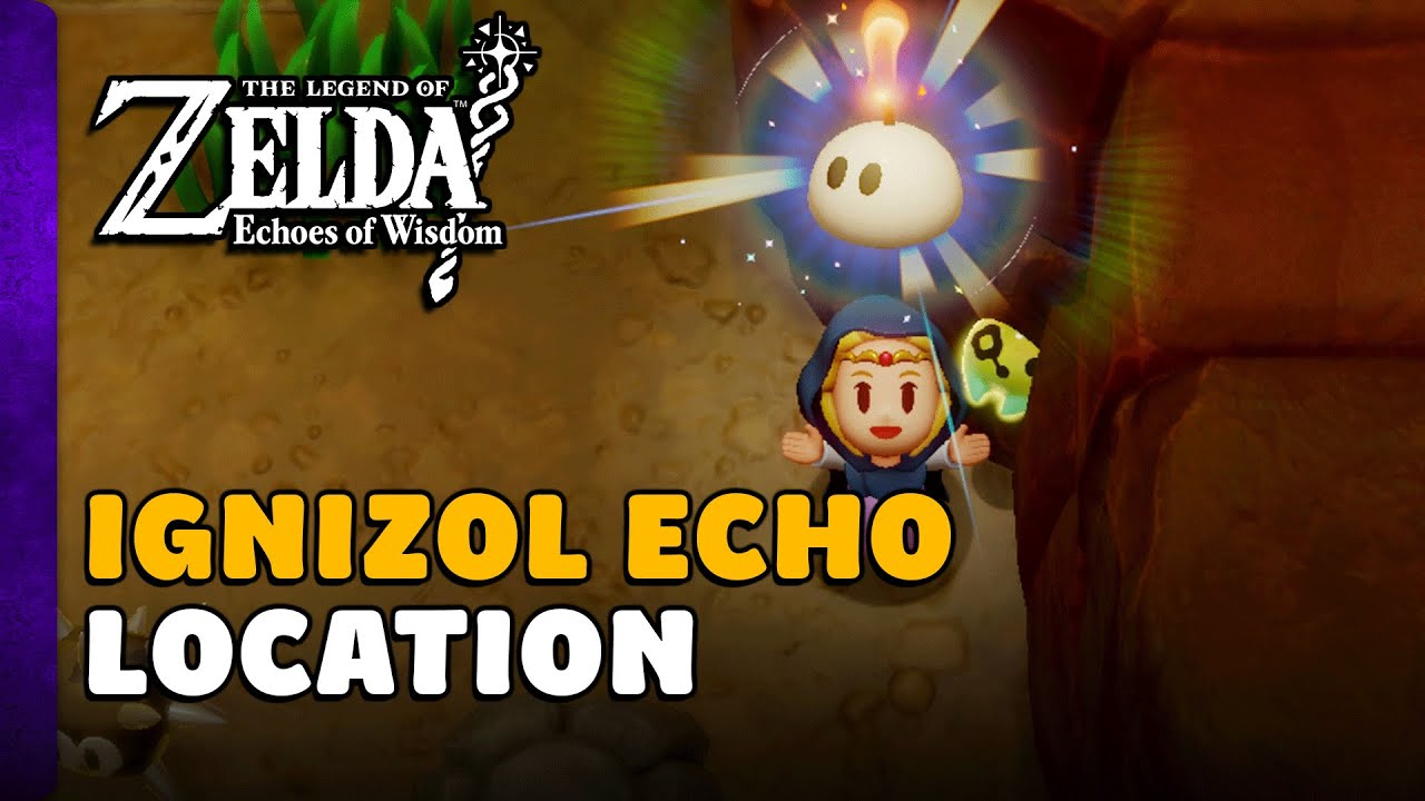 Zelda Echoes Of Wisdom - Ignizol Echo Location - YouTube
