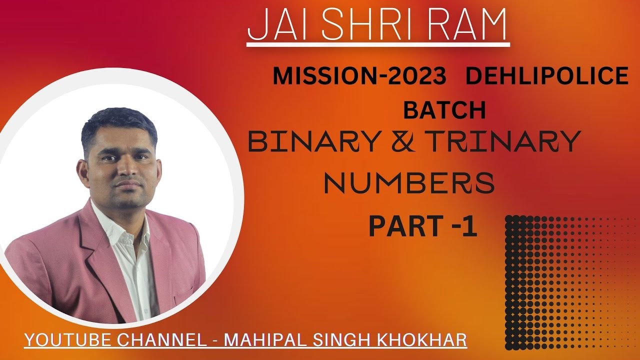 BIANRY & TRINARY NUMBERS BY MAHIPAL SING KHOKHAR #delhipolice #ssc ...