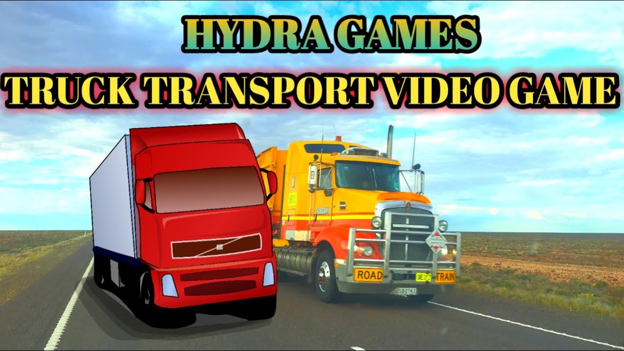 TRUCK transport best video by HYDRA GAMES/ ट्रक विडियो गेम हाइड्रा ...