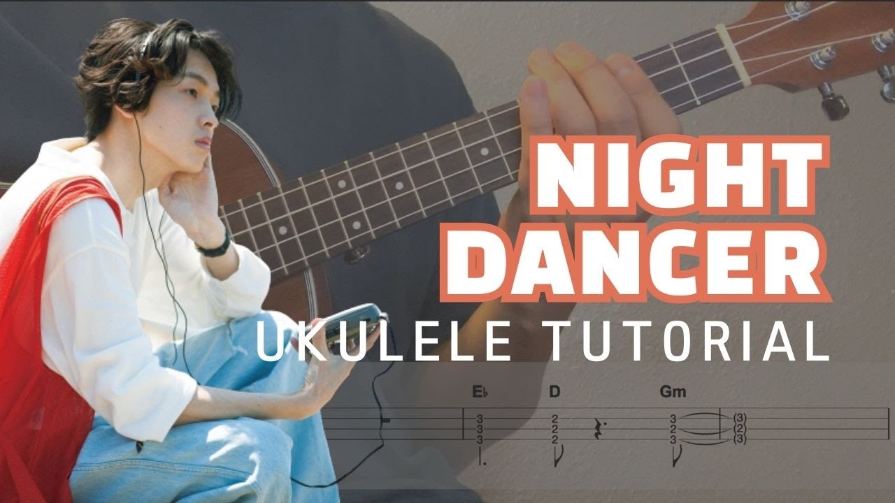 Night Dancer 우쿠렐레 쉬운 곡 튜토리얼 | Imase - Night Dancer ukulele chord ...