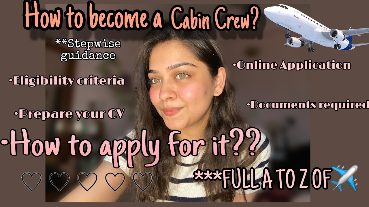 HOW TO BECOME A CABIN CREW? ️||STEP BY STEP GUIDANCE ||HOW TO APPLY FOR ...
