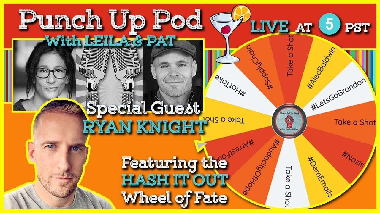Punch Up Pod LIVE w/guest Ryan Knight @ProudSocialist - YouTube