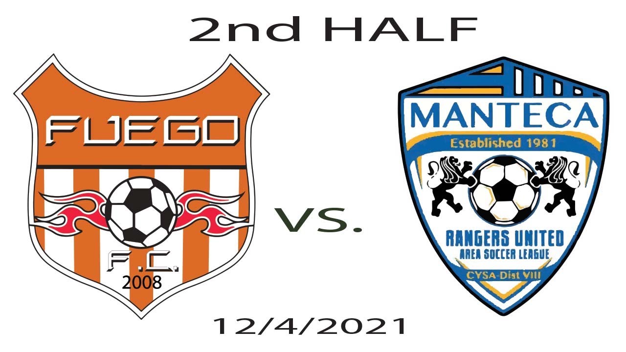 2nd Half Fuego FC vs Manteca Rangers 08girls - YouTube