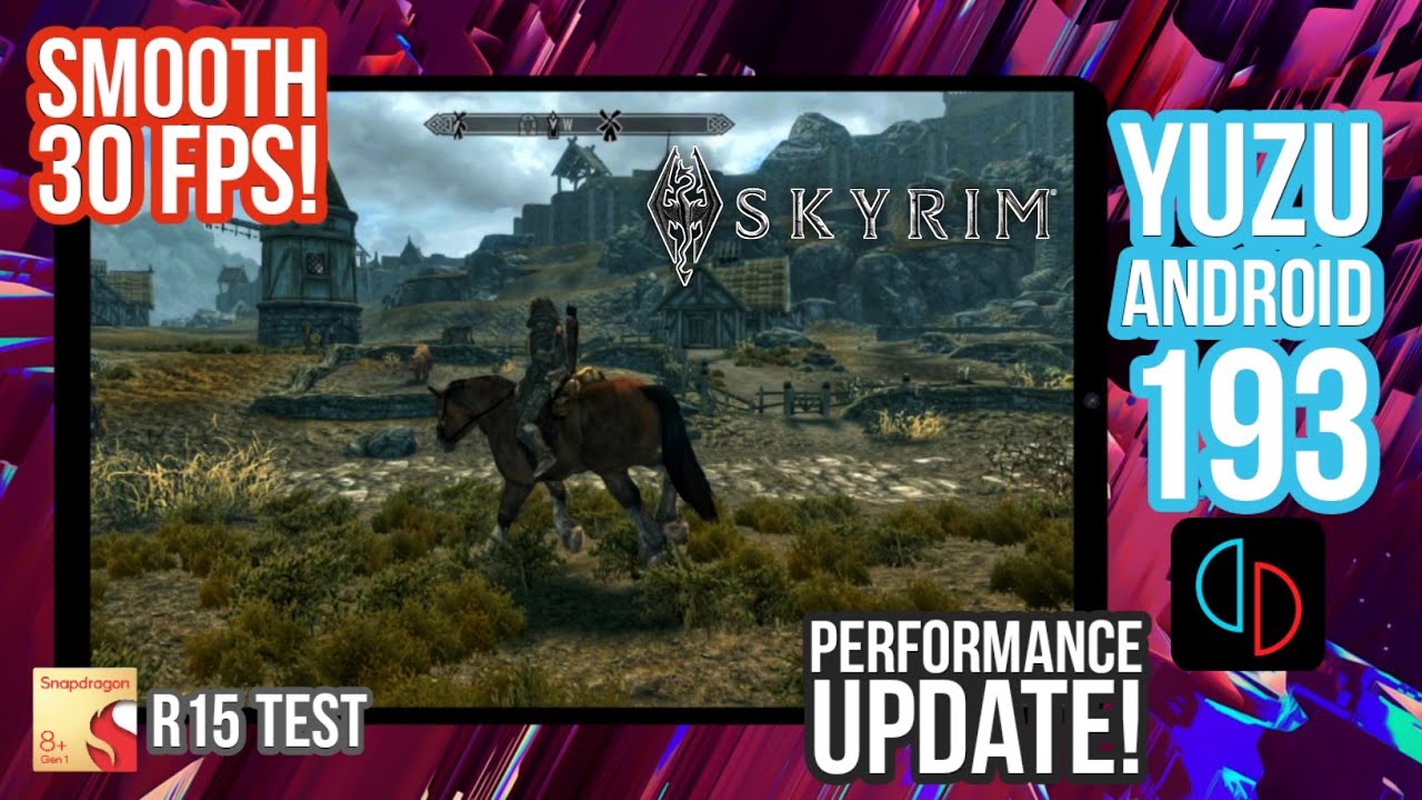 Skyrim Android Yuzu Performance Update Test! 8+Gen1 - YouTube