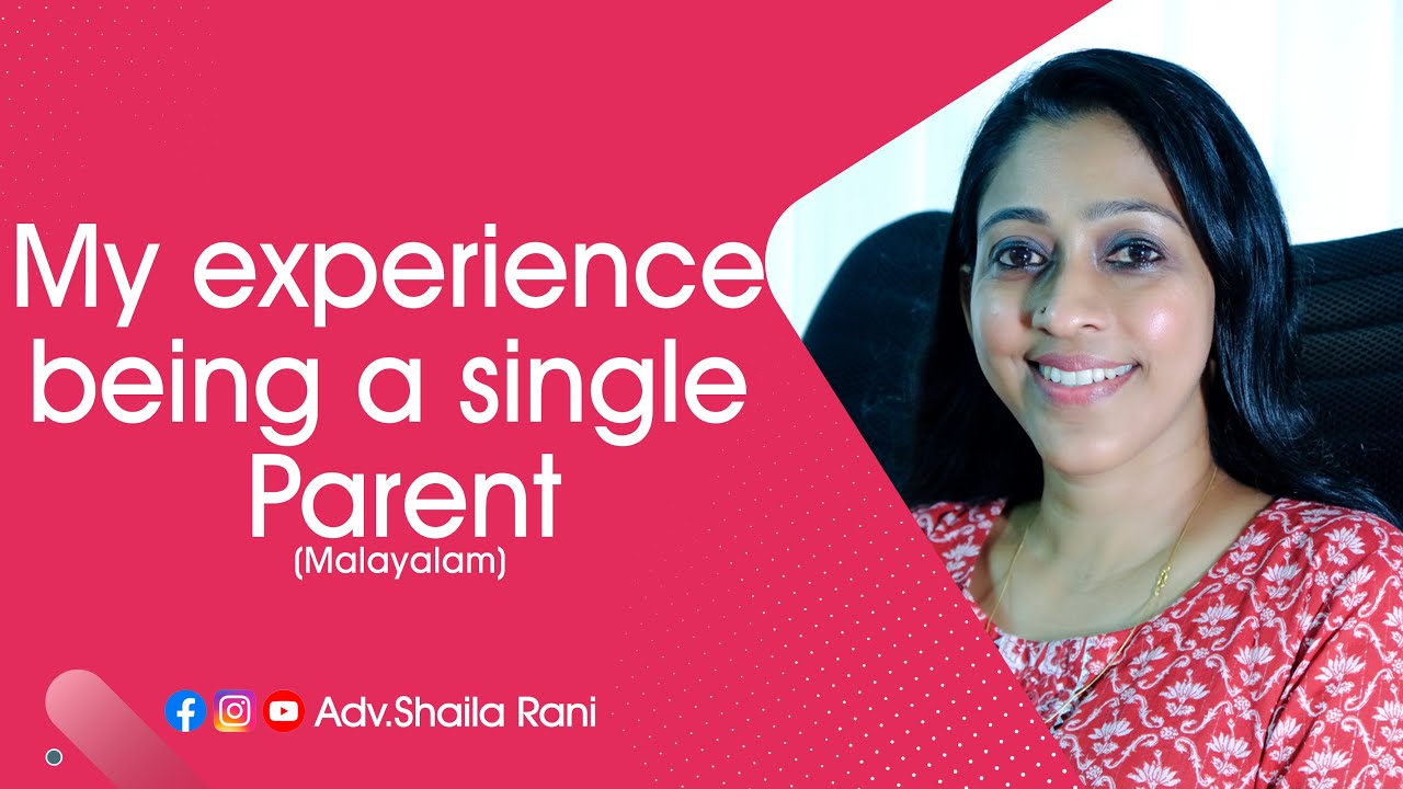 My experience being a single parent | Adv Shaila Rani | Malayalam - YouTube