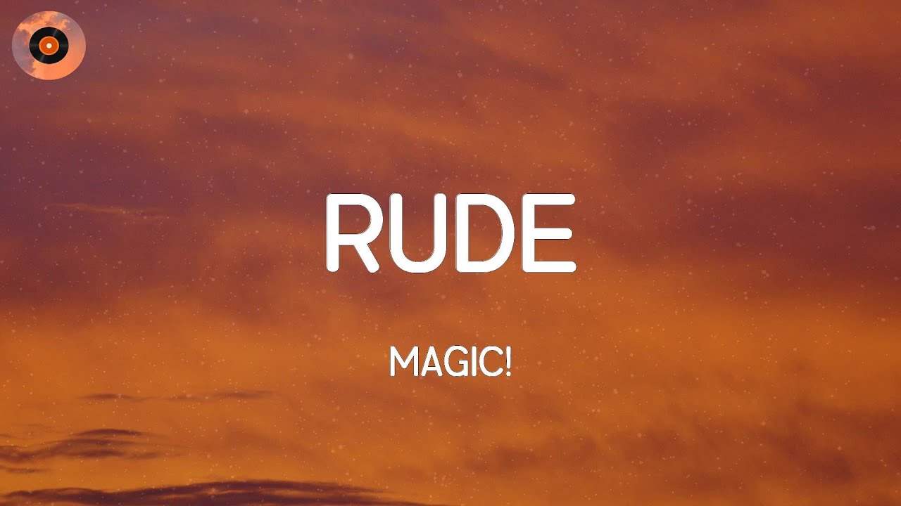 Magic! - Rude (Lyric Video) | Why you gotta be so rude? - YouTube