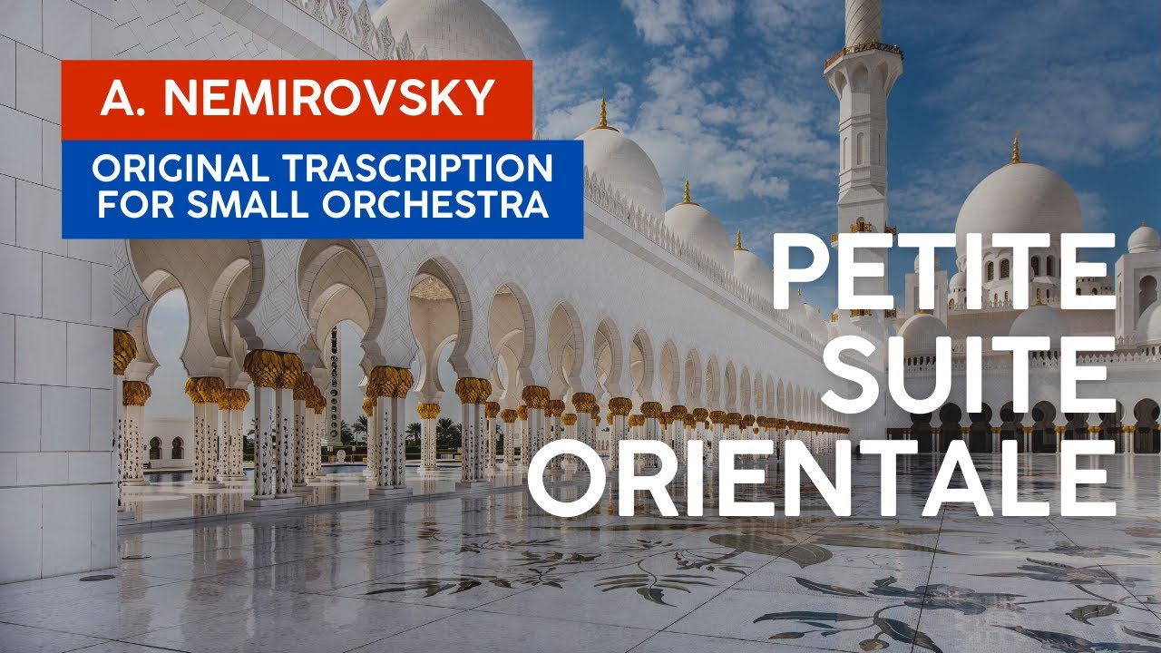 PETITE SUITE ORIENTALE By Alexander Nemerovsky - Arranged for Small ...